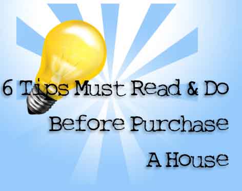 6 Must Read Tips Before Purchase A House Malaysia Housing Loan